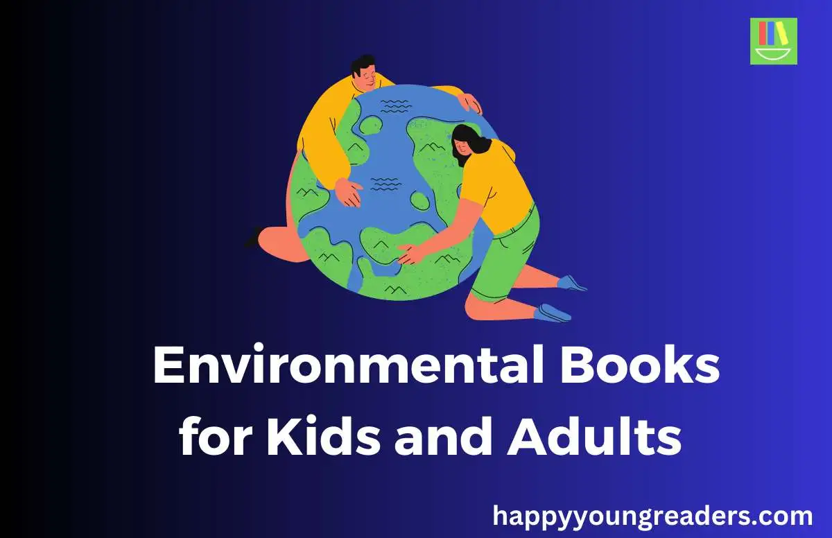 Environmental Books for Kids and Adults