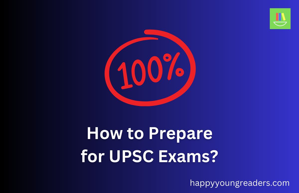 How to Prepare for UPSC Exams