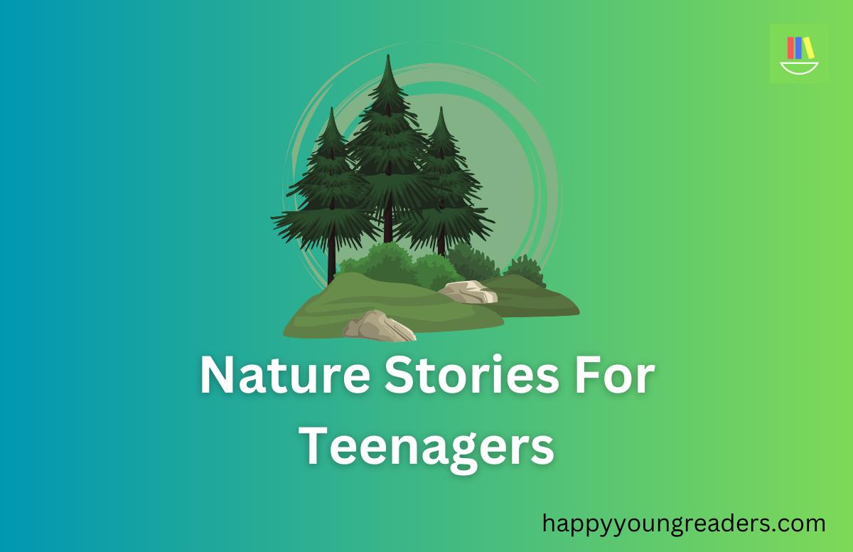 Nature Stories For Teenagers
